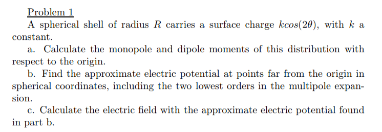 Solved Problem 1 A spherical shell of radius R carries a | Chegg.com