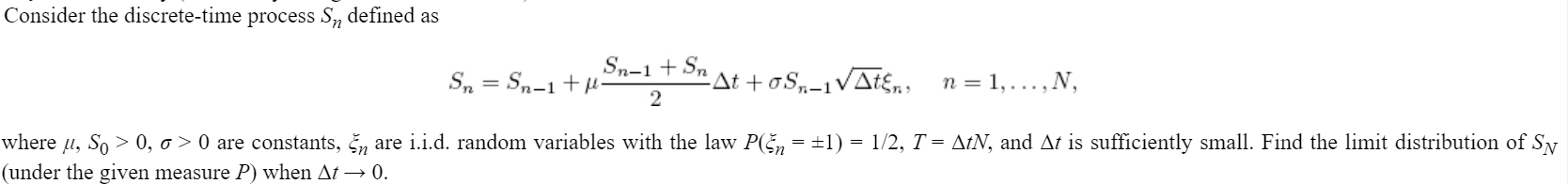 Solved Consider the discrete-time process Sn defined as | Chegg.com