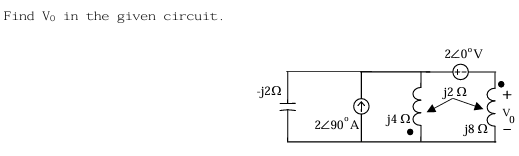 Solved Find V0 in the given circuit. | Chegg.com