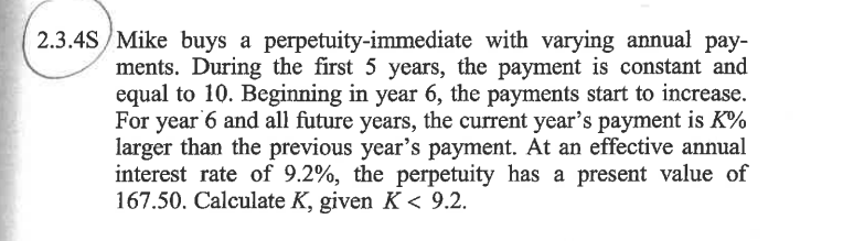 Solved Mike buys a perpetuity-immediate with varying annual | Chegg.com