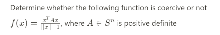 Solved Determine whether the following function is coercive | Chegg.com