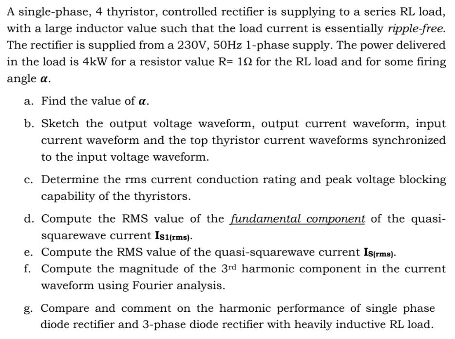 Solved A single-phase, 4 thyristor, controlled rectifier is | Chegg.com