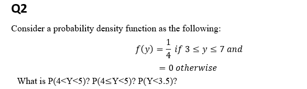 Solved 1 Q2 Consider a probability density function as the | Chegg.com