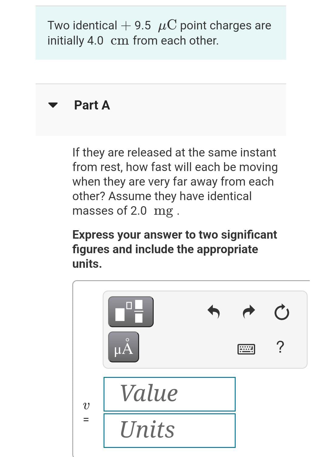 Solved Two identical +9.5μC ﻿point charges areinitially | Chegg.com
