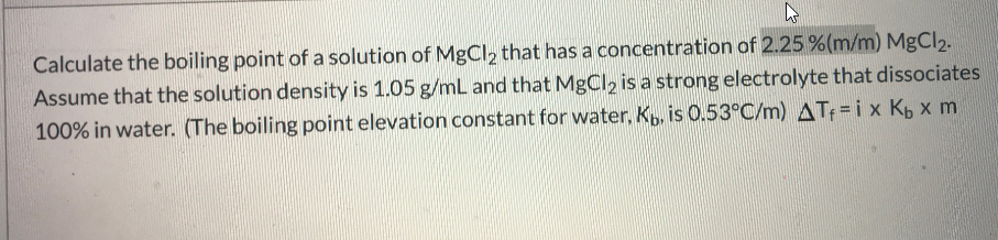 Solved Calculate the boiling point of a solution of MgCl2 | Chegg.com