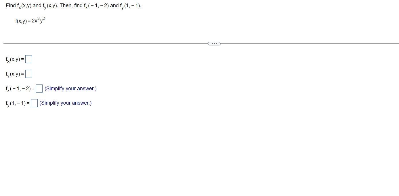 Solved Find fx(x,y) and fy(x,y). Then, find fx(−1,−2) and | Chegg.com