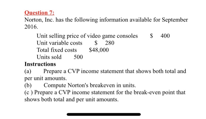 Solved Question 7: Norton, Inc. has the following | Chegg.com