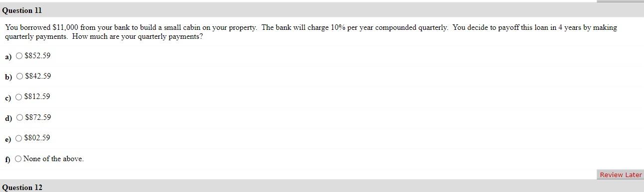 Solved You borrowed $11,000 from your bank to build a small | Chegg.com