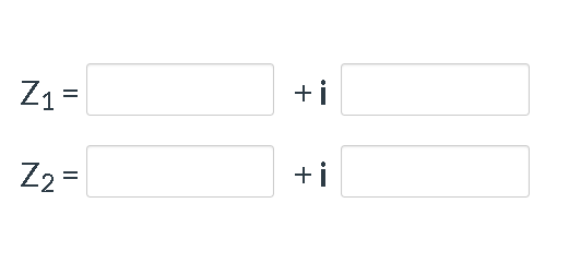 Solved Write the complex numbers z1 and z2, which provide | Chegg.com