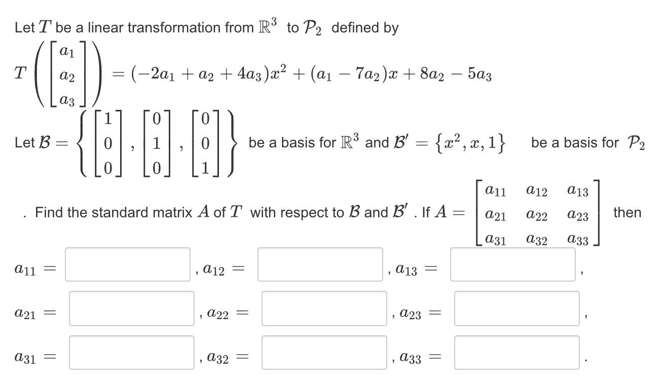 Solved Let T be a linear transformation from R3 to P2 | Chegg.com
