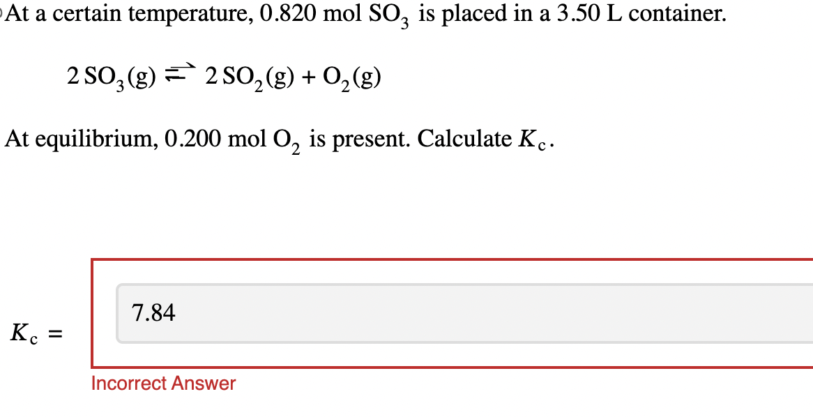 Solved At a certain temperature, 0.820molSO3 ﻿is placed in a | Chegg.com
