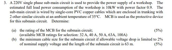Solved 3. A 220 V single phase sub-main circuit is used to | Chegg.com