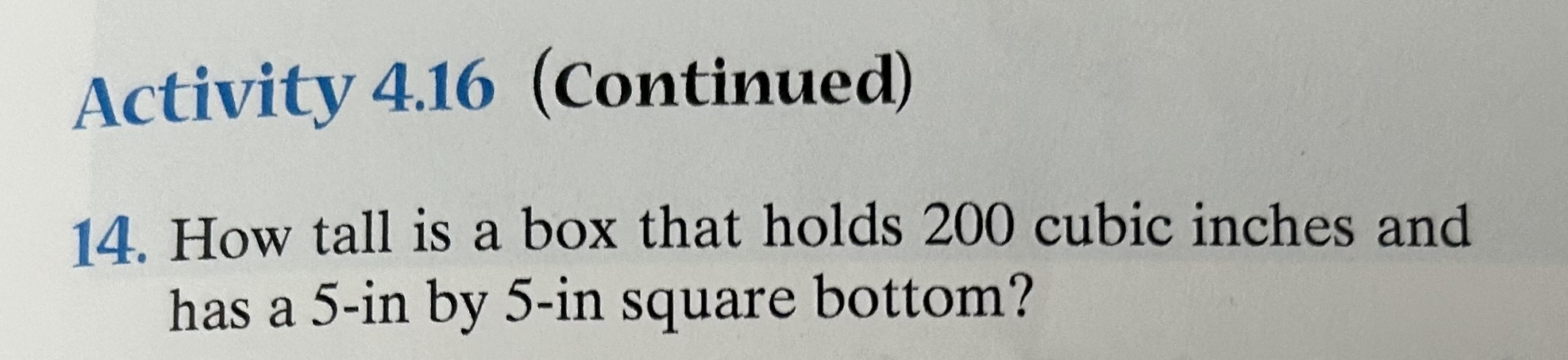 Solved 14. How tall is a box that holds 200 cubic inches and | Chegg.com