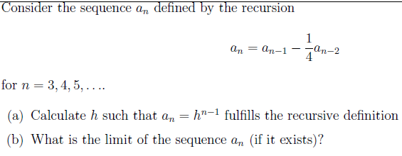 Solved Consider the sequence \\( a_{n} \\) defined by the | Chegg.com