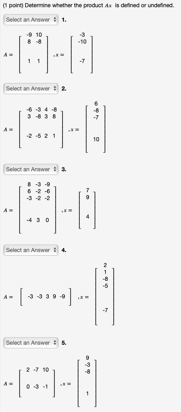 Solved (1 point) Determine whether the product Ax is defined | Chegg.com