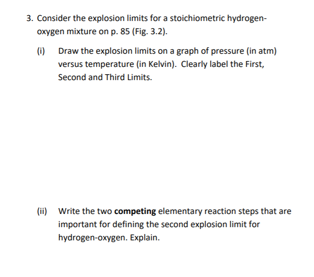 Solved 3. Consider the explosion limits for a stoichiometric | Chegg.com