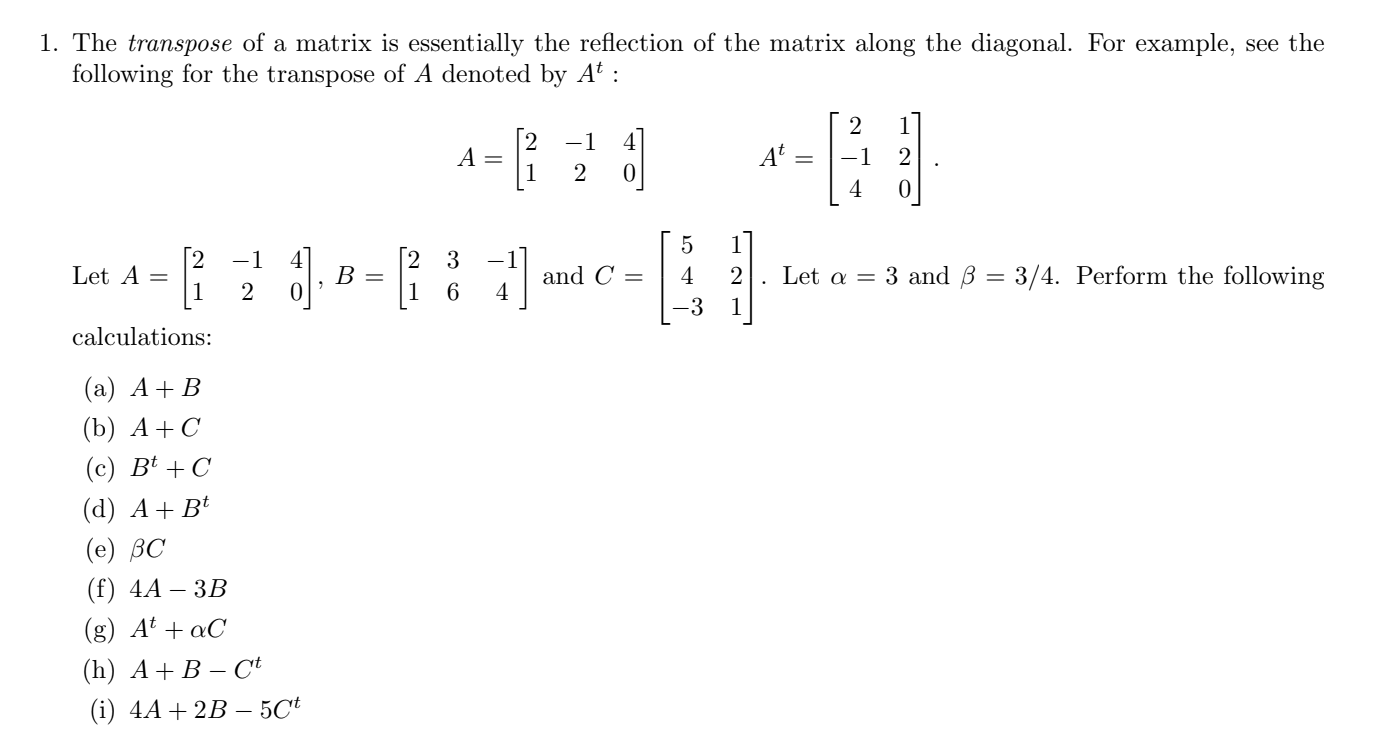 Solved 1. The transpose of a matrix is essentially the | Chegg.com
