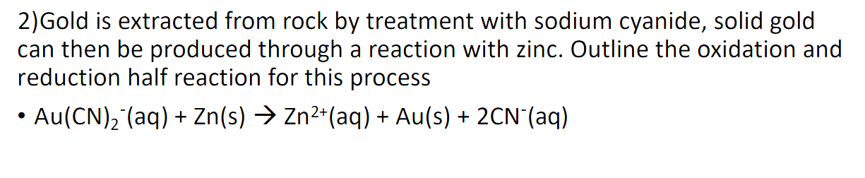 Solved 2) Gold is extracted from rock by treatment with | Chegg.com