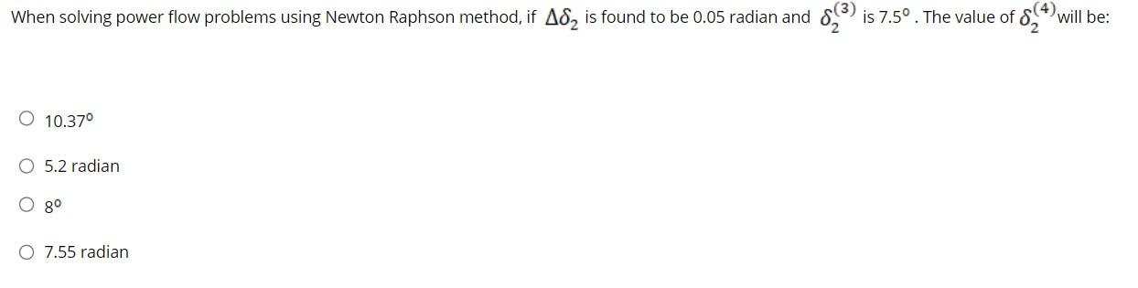 Solved When solving power flow problems using Newton Raphson | Chegg.com