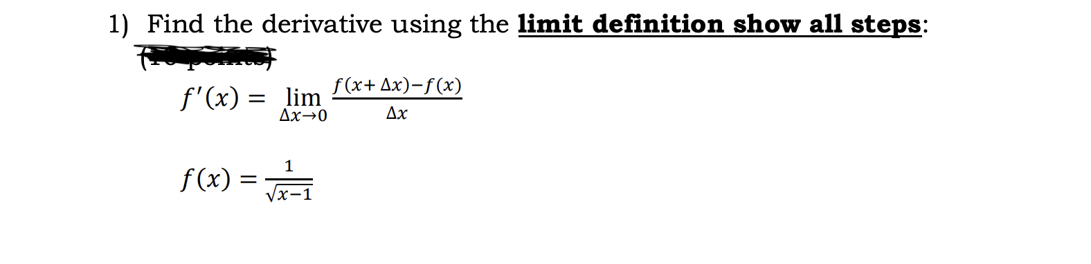 Solved 1) Find the derivative using the limit definition | Chegg.com