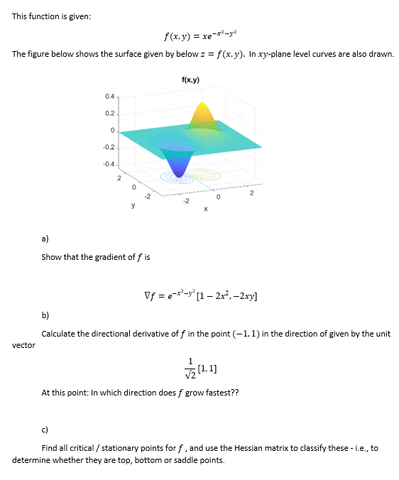 Solved This function is given: f(x,y)=xe−x2−y2 The figure | Chegg.com