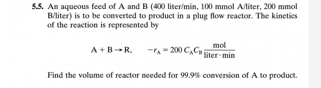 Solved 5.5. An aqueous feed of A and B (400 liter/min, 100 | Chegg.com
