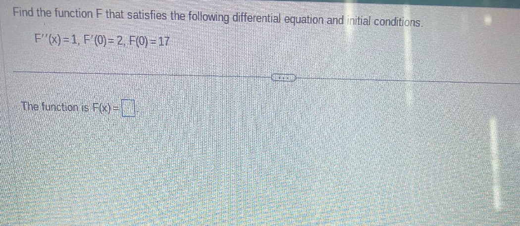 Solved Find the function F that satisfies the following | Chegg.com