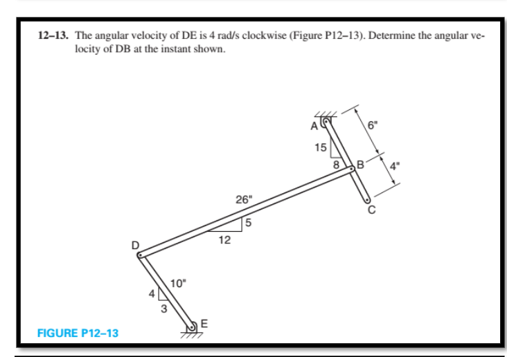 Solved 12-13. The angular velocity of DE is 4 rad/s | Chegg.com
