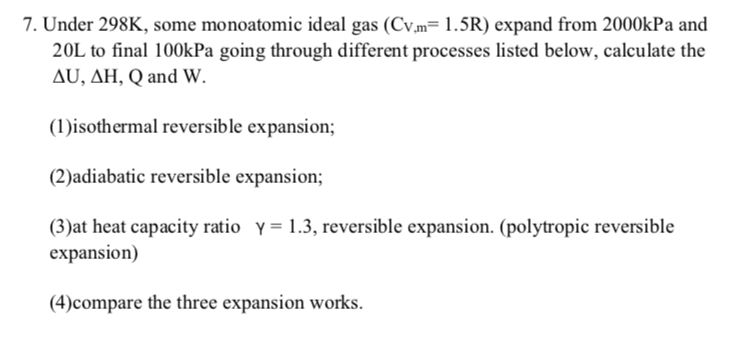 Solved 7. Under 298K, some monoatomic ideal gas (Cv.m= 1.5R) | Chegg.com