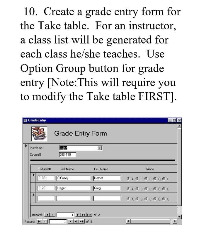 I need help creating a grade entry form for the | Chegg.com