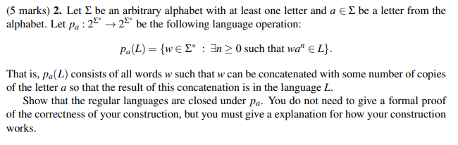 Solved (5 marks) 2. Let Σ be an arbitrary alphabet with at | Chegg.com