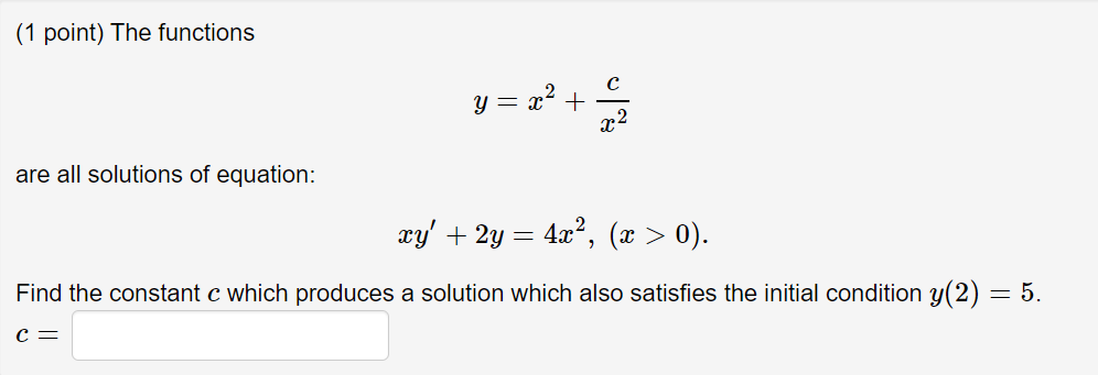 Solved (1 point) The functions y=x2+x2c are all solutions of | Chegg.com