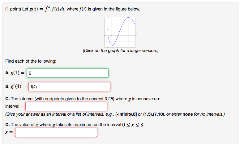 Solved (1 point) Let g(x) = f f(t) dt, wheref(t) is given in | Chegg.com