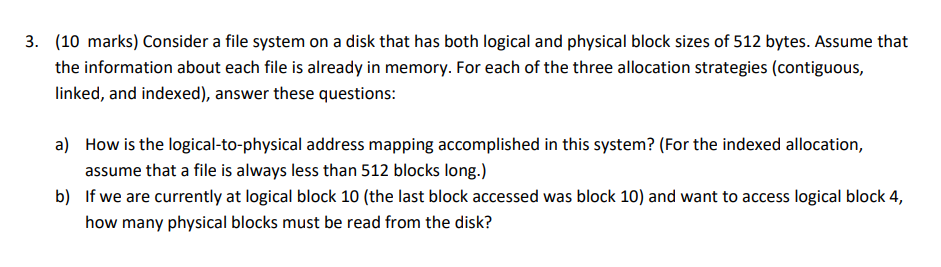 Solved 3. (10 marks) Consider a file system on a disk that | Chegg.com