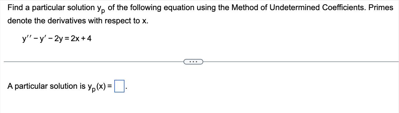 Solved Find a particular solution yp of the following | Chegg.com