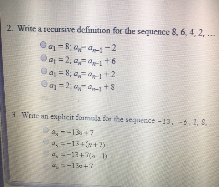 Solved 2. Write a recursive definition for the sequence 8, | Chegg.com