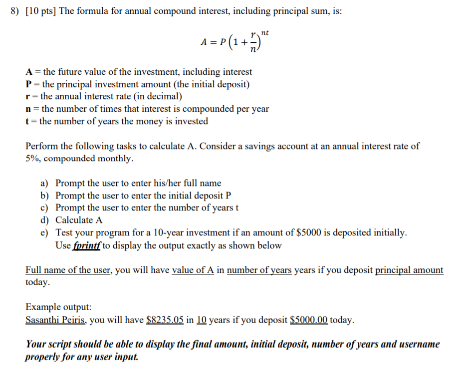 Solved 8) [10 pts] The formula for annual compound interest, | Chegg.com