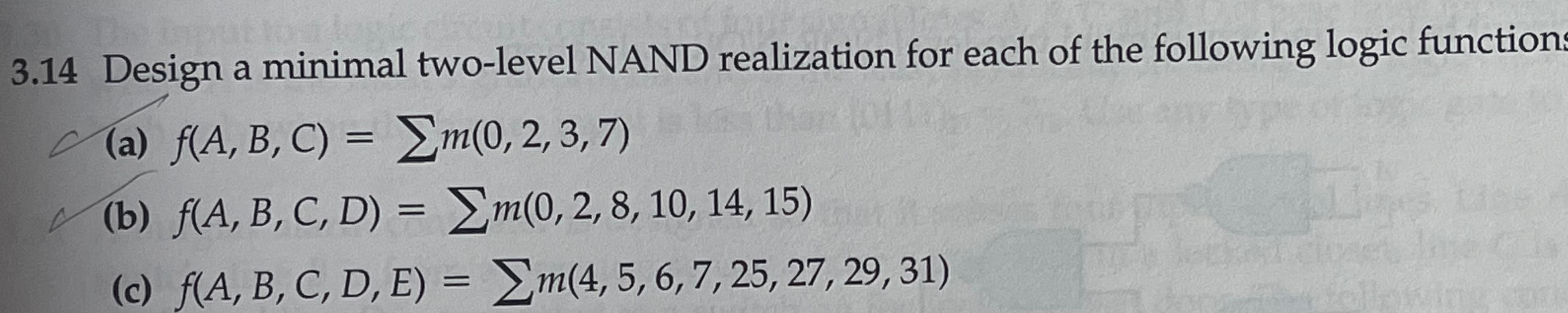 Solved = 3.14 Design a minimal two-level NAND realization | Chegg.com