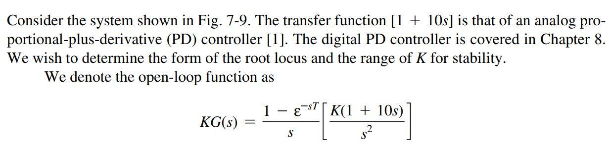 Solved Consider the system shown in Fig. 7-9. The transfer | Chegg.com