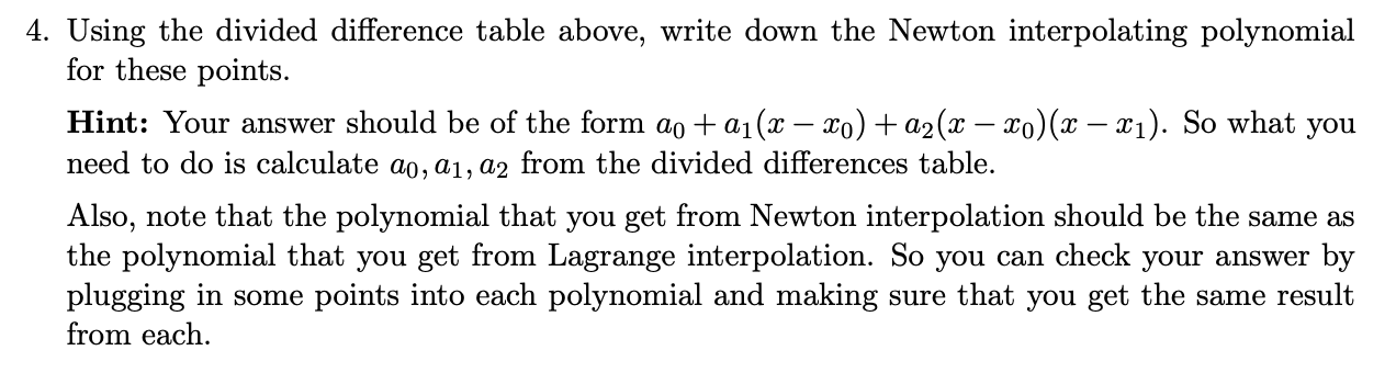 Solved 4. Using the divided difference table above, write | Chegg.com