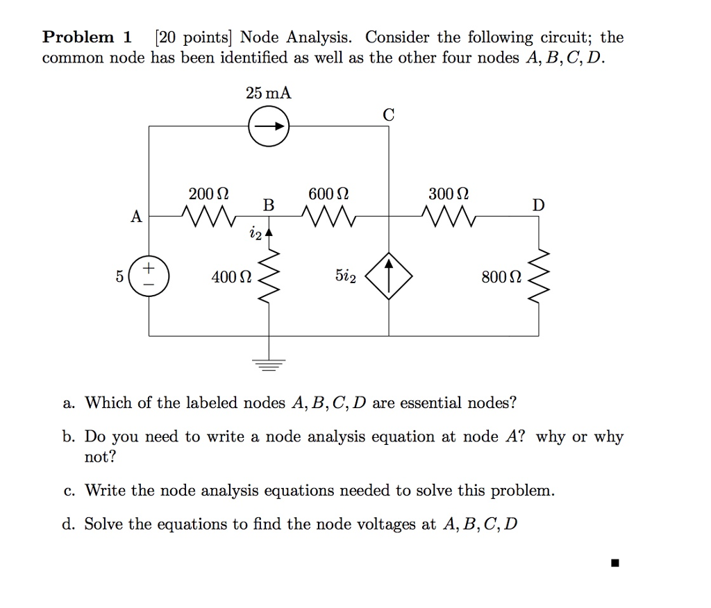 Solved Problem 1 [20 points] Node Analysis. Consider the | Chegg.com