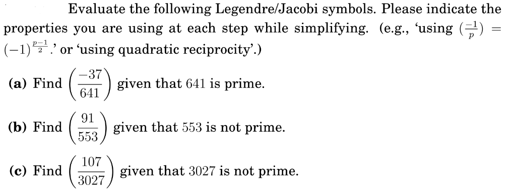 Solved Evaluate the following Legendre/Jacobi symbols. | Chegg.com