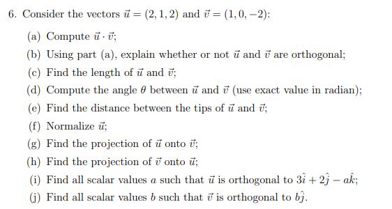 Solved 6. Consider the vectors u=(2,1,2) and v=(1,0,−2) : | Chegg.com