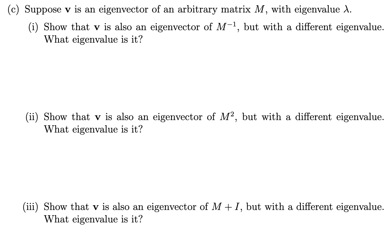 Solved Suppose \\( \\mathbf{v} \\) is an eigenvector of an | Chegg.com