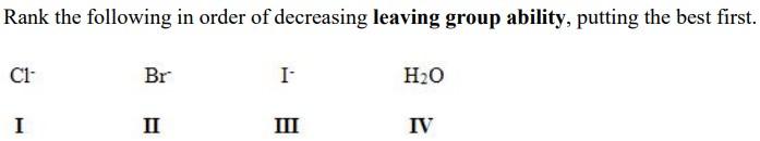 Solved Rank the following in order of decreasing leaving | Chegg.com