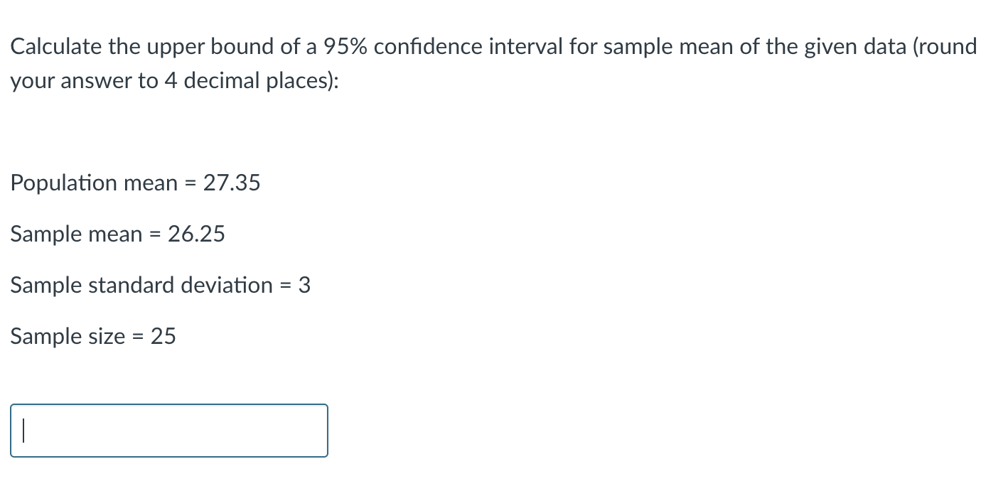 Solved Calculate the upper bound of a 95\% confidence | Chegg.com