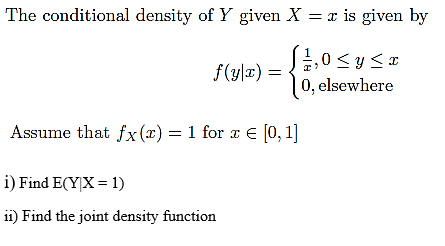 Solved The conditional density of Y given X = x is given by | Chegg.com