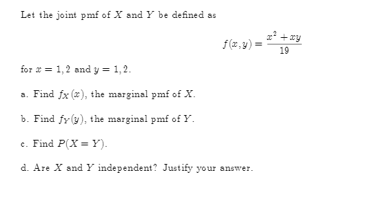 Solved Let the joint pmf of X and Y be defined as 2 + xy | Chegg.com