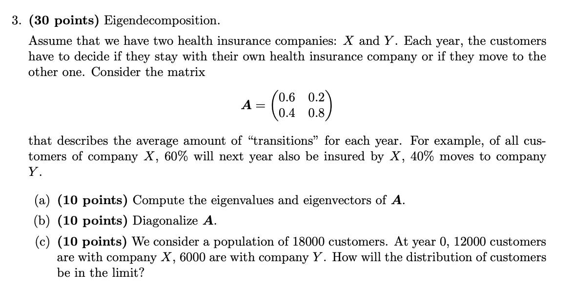 Solved 3. (30 points) Eigendecomposition. Assume that we | Chegg.com