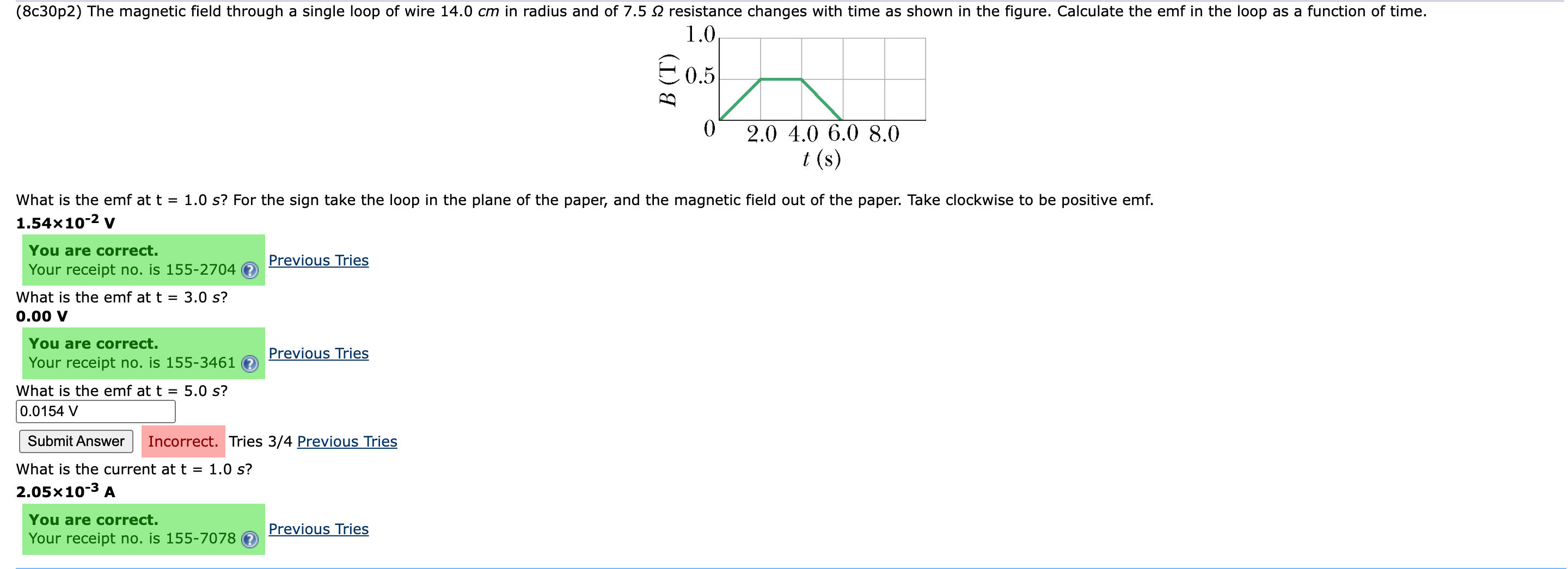 Solved What is the emf at t=1.0 s ? For the sign take the | Chegg.com